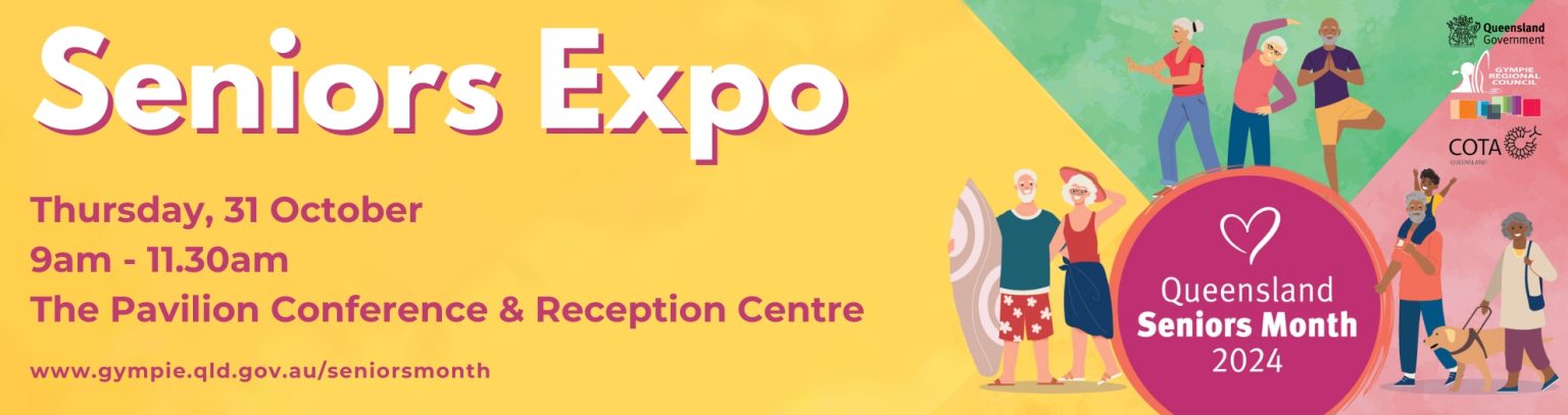 Gympie Seniors Expo 2024 - Queensland Seniors Month